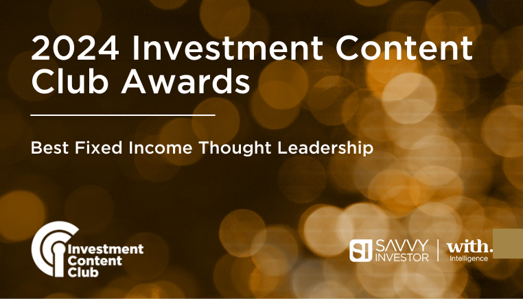Best Fixed Income Thought Leadership | Savvy Investor